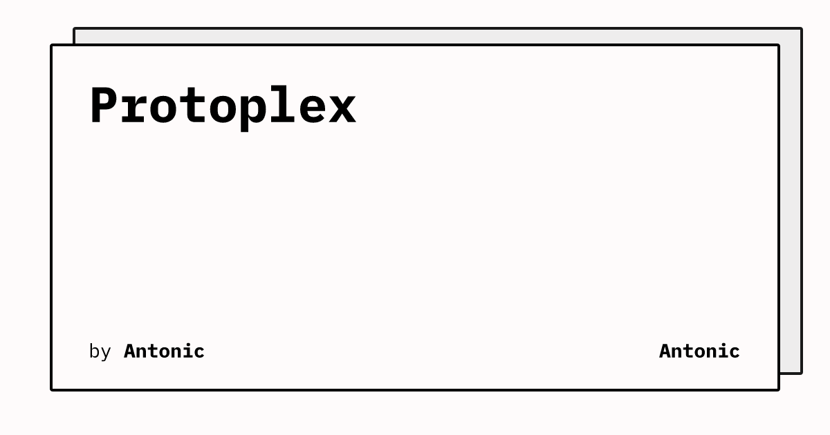 Protoplex | Antonic